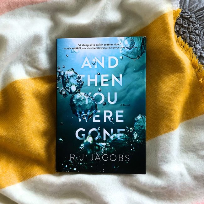 BOOK REVIEW: And Then You Were Gone by R. J. Jacobs @RJJacobsAuthor ...