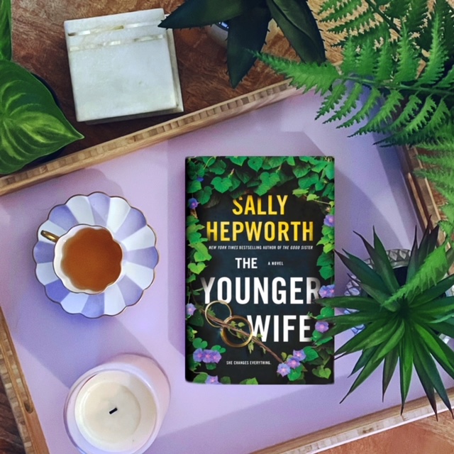 Book Review: The Younger Wife | Sally Hepworth - The PhDiva reads books